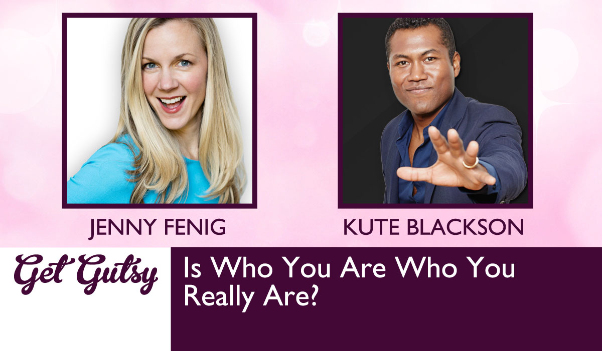 Is Who You Are Who You Really Are? with Kute Blackson